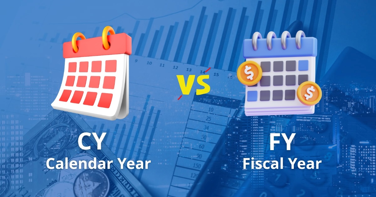 CY là gì? FY là gì? Cách xác định năm tài chính